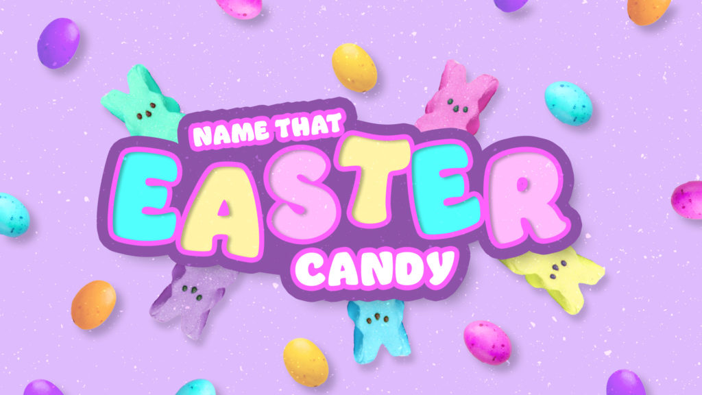 Name That Easter Candy: Video-Led Game – Deeper KidMin