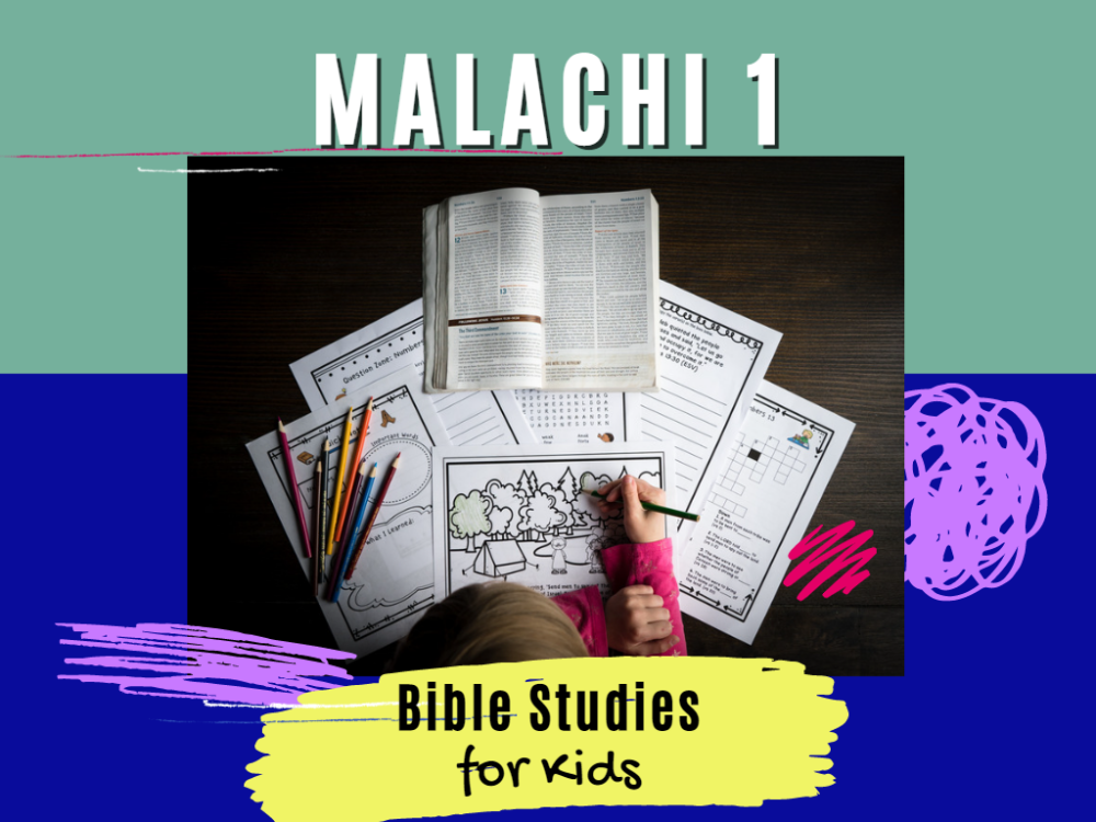 Bible Studies for Kids – Malachi 1 – Deeper KidMin