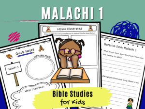 Bible Studies for Kids – Malachi 1 – Deeper KidMin