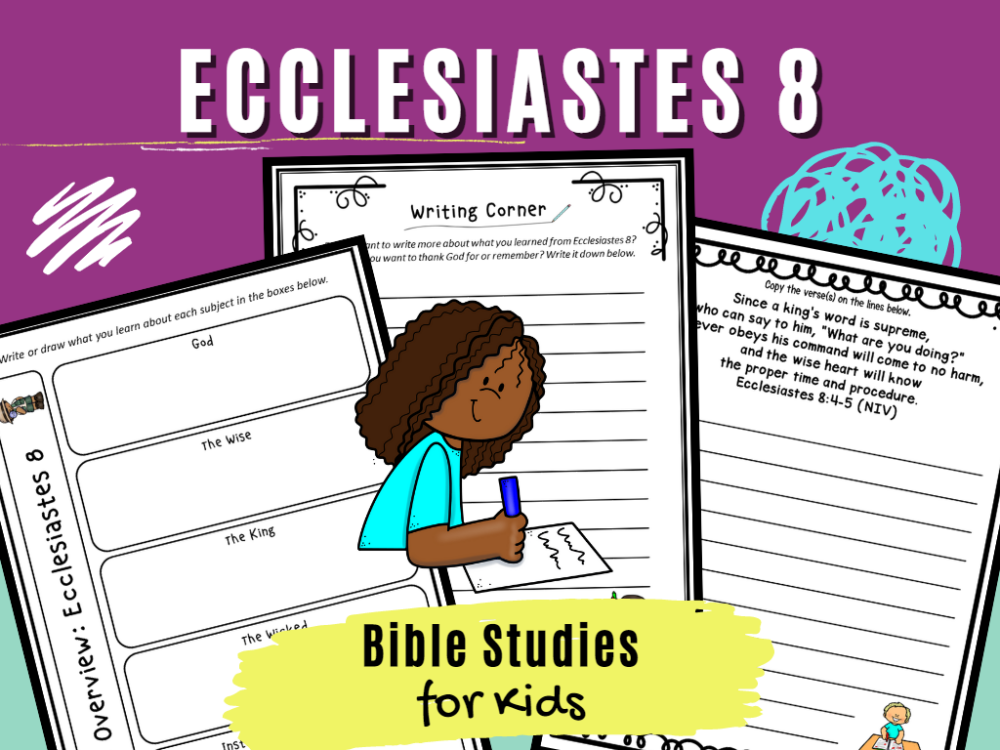 Bible Studies for Kids – Ecclesiastes 8 – Deeper KidMin