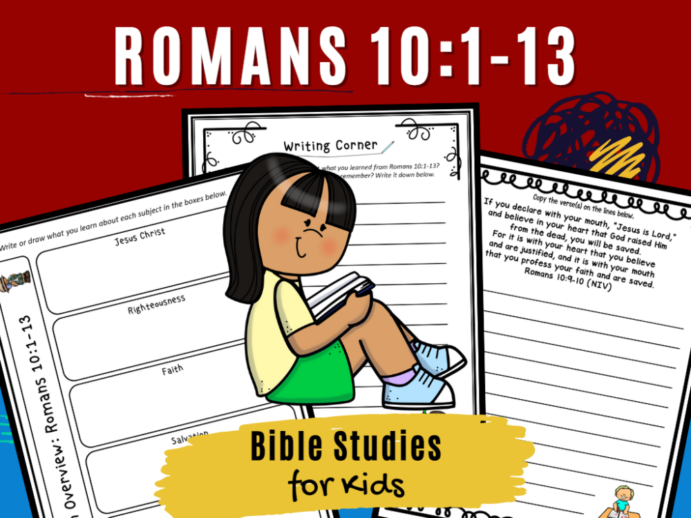 Bible Studies for Kids – Romans 10:1-13 – Deeper KidMin