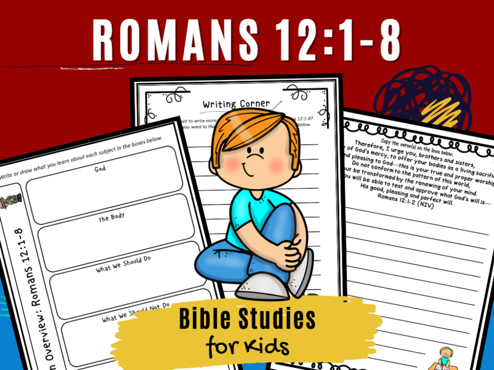 Bible Studies for Kids – Romans 12:1-8 – Deeper KidMin