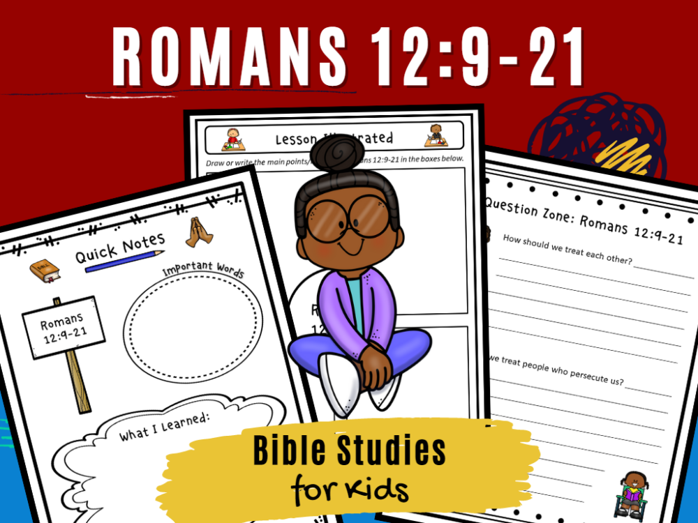 Bible Studies for Kids – Romans 12:9-21 – Deeper KidMin