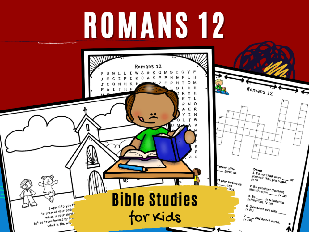 Bible Studies for Kids – Romans 12 – Deeper KidMin
