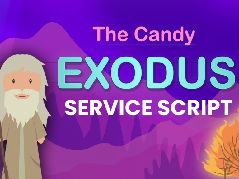 Candy Exodus Service Script – Deeper KidMin