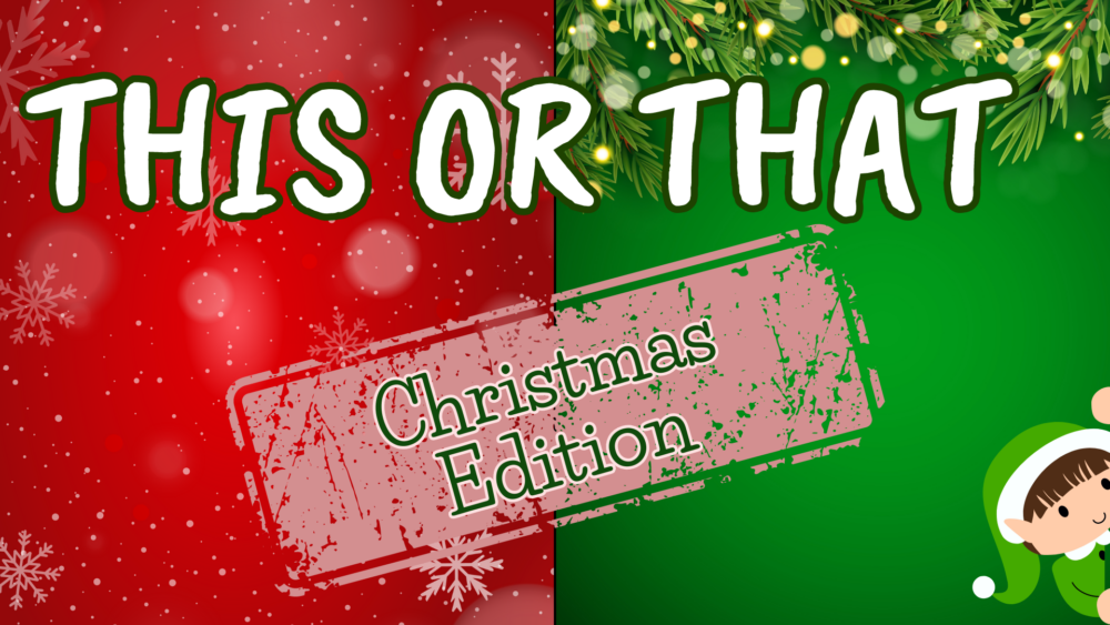 This or That Christmas Edition Video-Led Game – Deeper KidMin