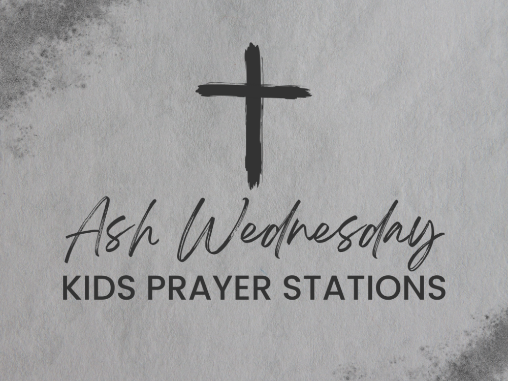 Ash Wednesday Prayer Stations for Kids – Deeper KidMin