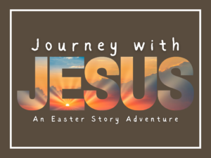 Journey With Jesus: An Easter Story Adventure for Kids – Deeper KidMin
