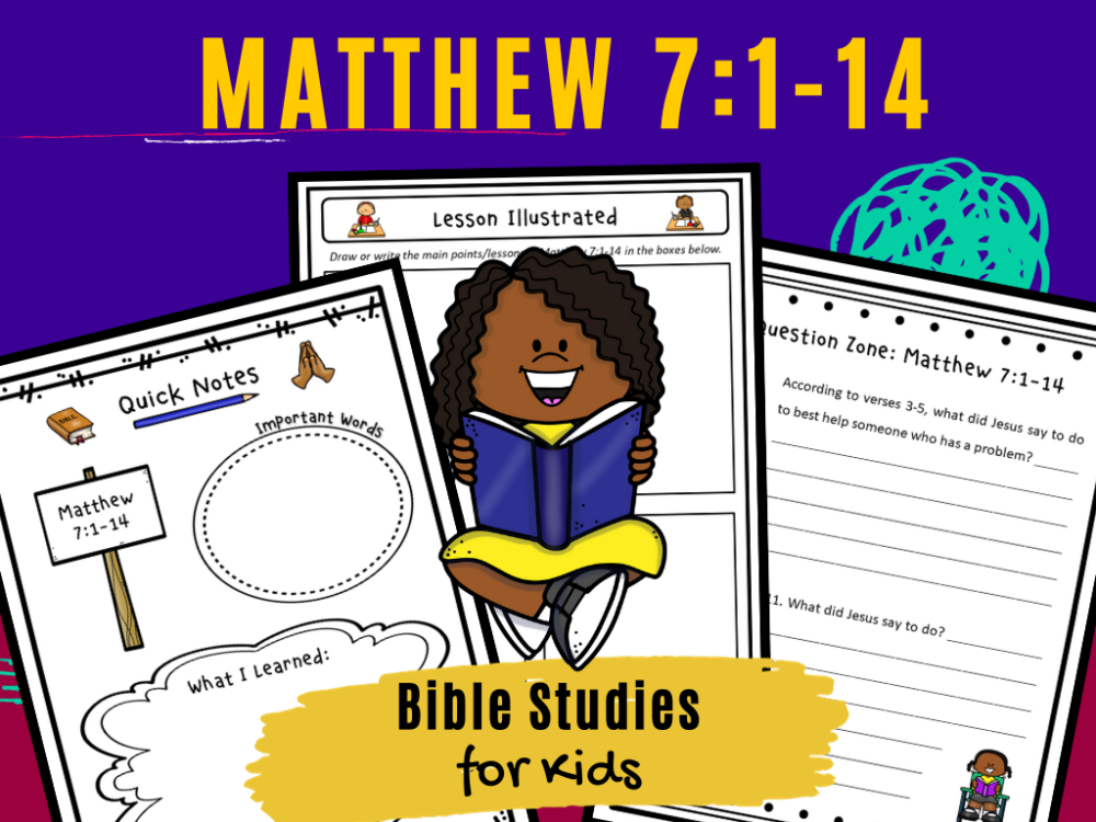 Bible Studies for Kids – Matthew 7:1-14 – Deeper KidMin
