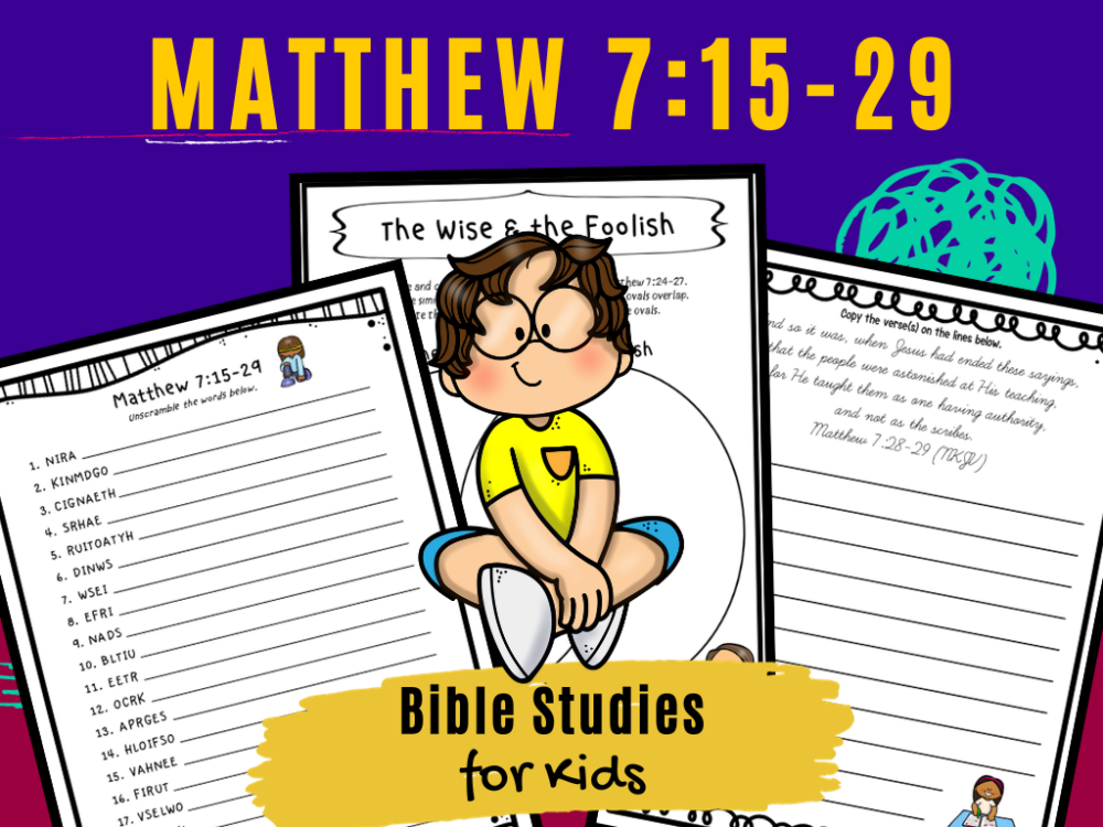 Bible Studies for Kids – Matthew 7:15-29 – Deeper KidMin