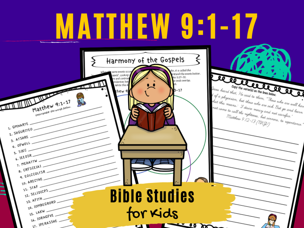 Bible Studies for Kids – Matthew 9:1-17 – Deeper KidMin