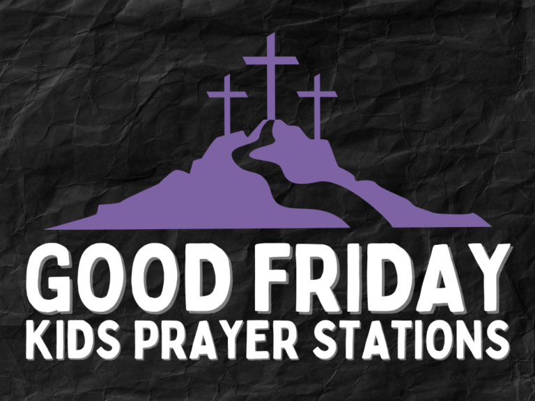 Good Friday Prayer Stations for Kids – Deeper KidMin