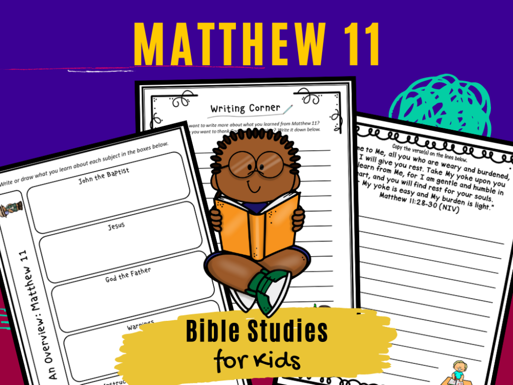 Bible Studies for Kids – Matthew 11 – Deeper KidMin