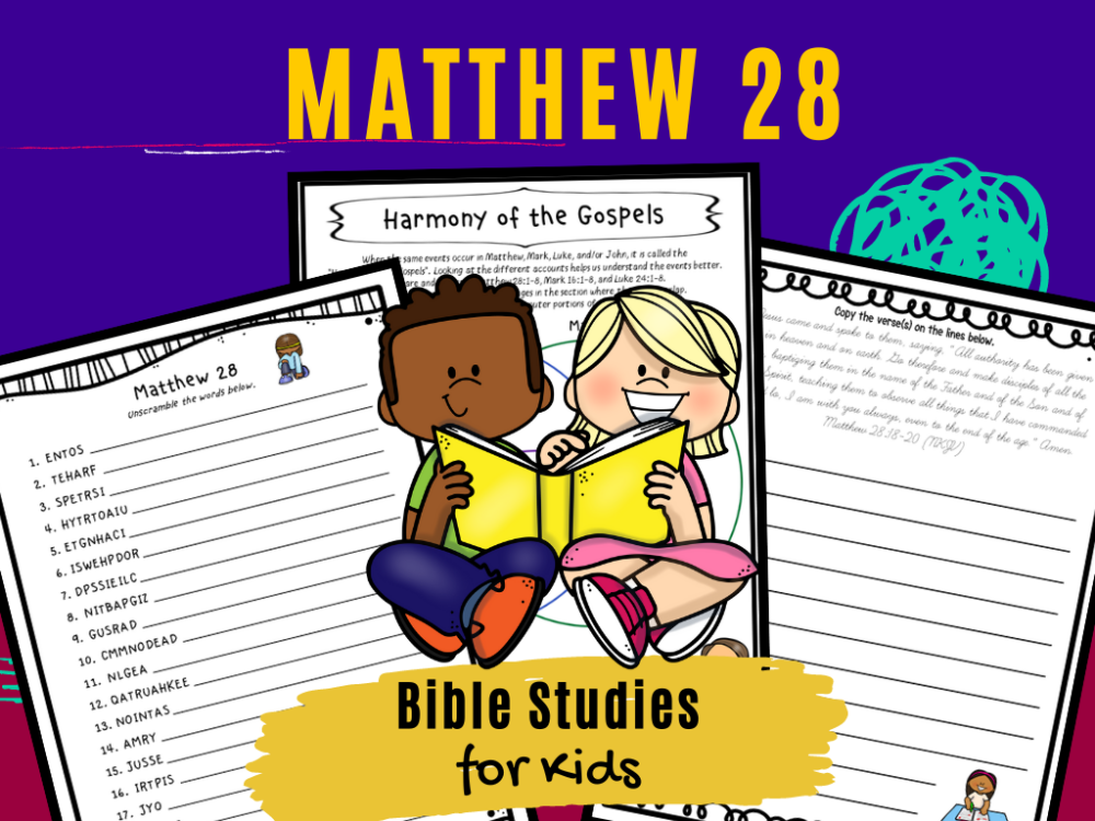 Bible Studies for Kids – Matthew 28 – Deeper KidMin