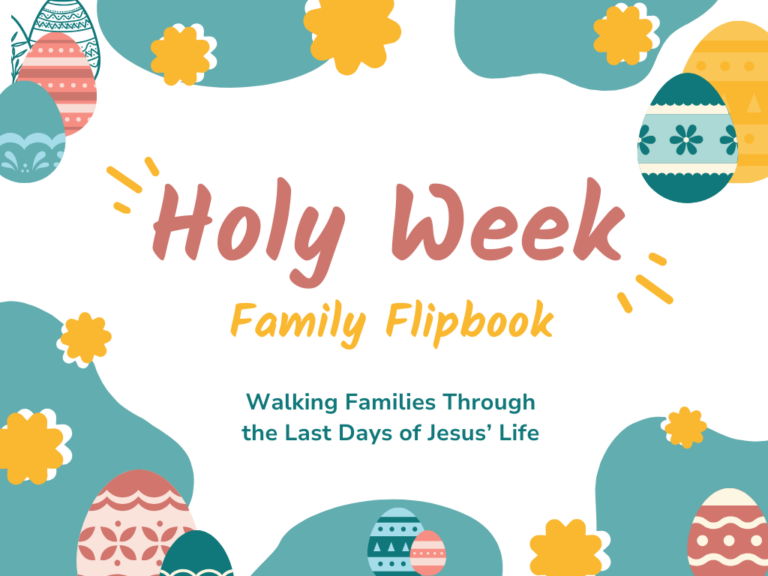 Holy Week Family Flipbook – Deeper KidMin
