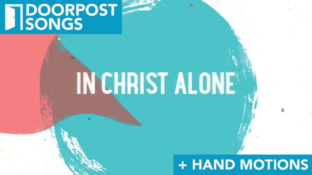 In Christ Alone – Worship Video – Deeper KidMin