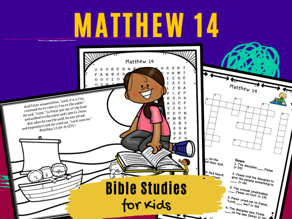 Bible Studies for Kids – Matthew 14 – Deeper KidMin
