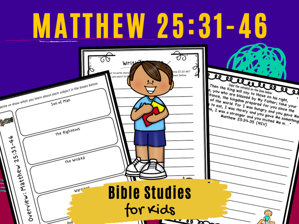 Bible Studies for Kids – Matthew 25:31-46 – Deeper KidMin