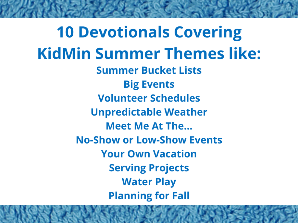 Summer Refresher – 10 Summer Devotionals Just for KidMin Leaders ...