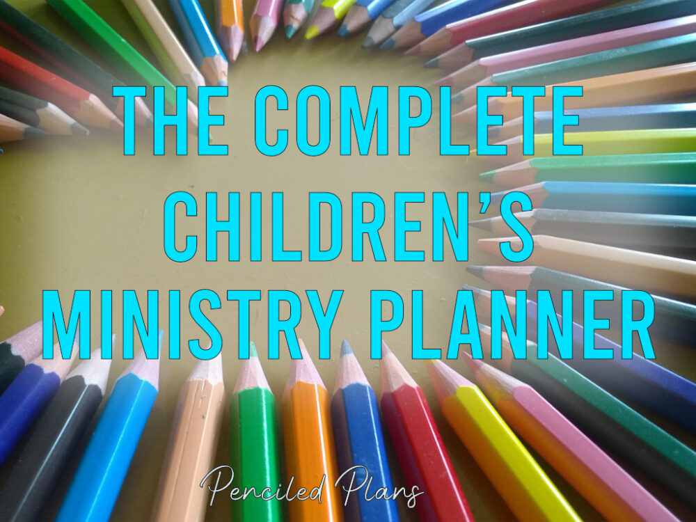 The Complete Children’s Ministry Planner – Deeper KidMin