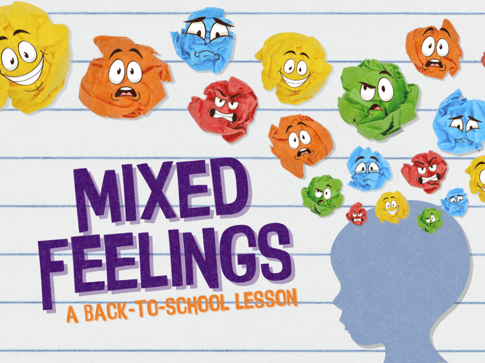 Mixed Feelings: An Emotions-Focused Back-to-School Lesson – Deeper KidMin