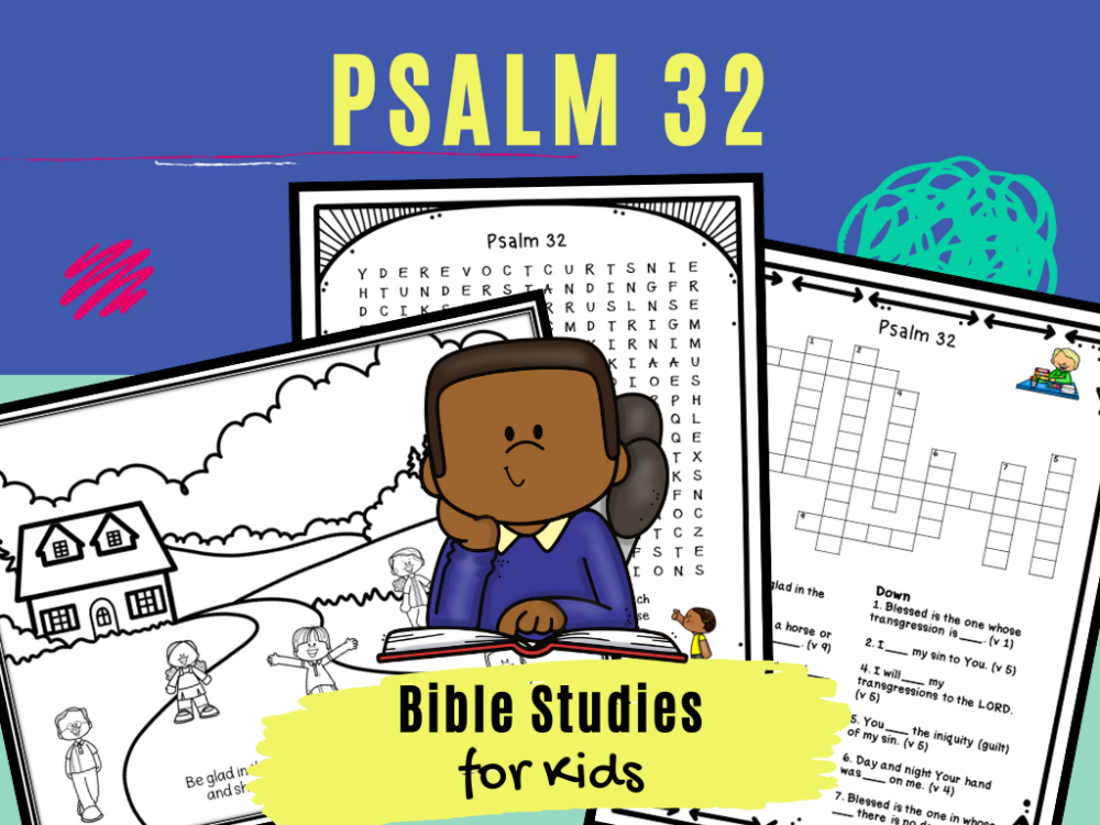 Bible Studies for Kids – Psalm 32 – Deeper KidMin