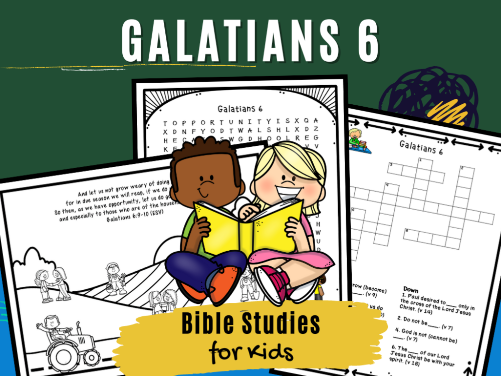 Bible Studies for Kids – Galatians 6 – Deeper KidMin