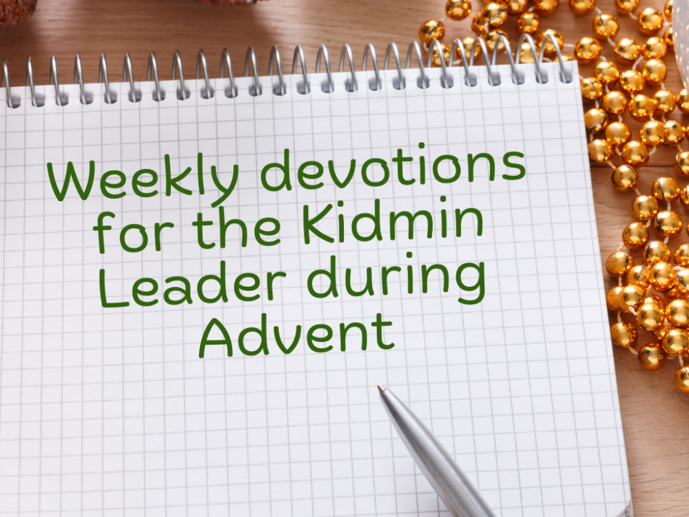 Advent Devotionals for KidMin Leaders: PLANS – Deeper KidMin