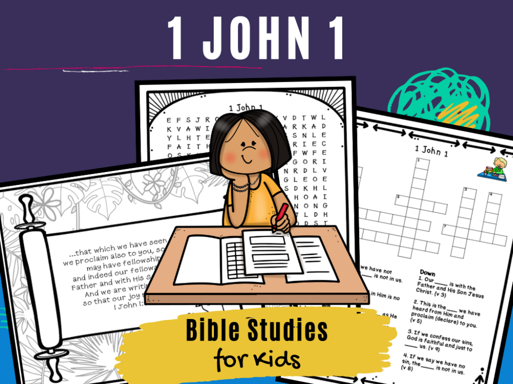 Bible Studies for Kids – 1 John 1 – Deeper KidMin
