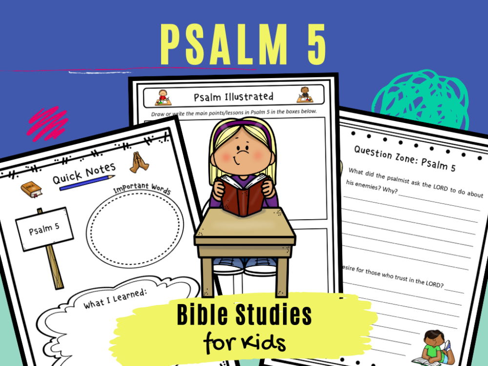 Bible Studies for Kids – Psalm 5 – Deeper KidMin