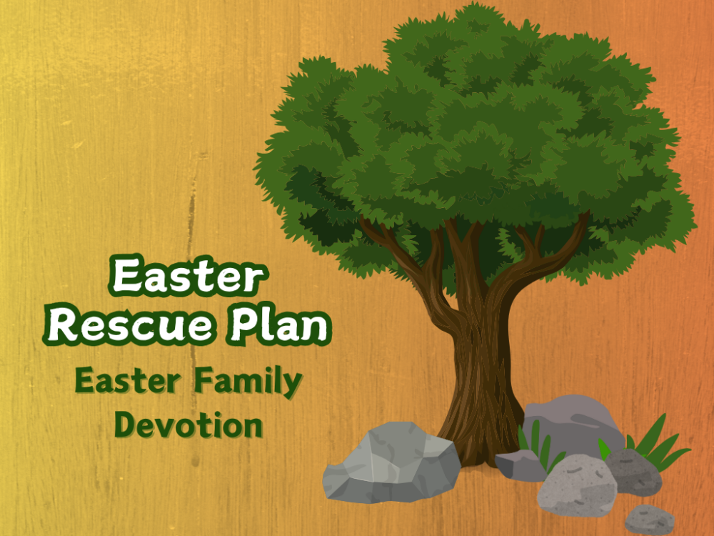 Easter Rescue Plan Family Devotion – Deeper KidMin