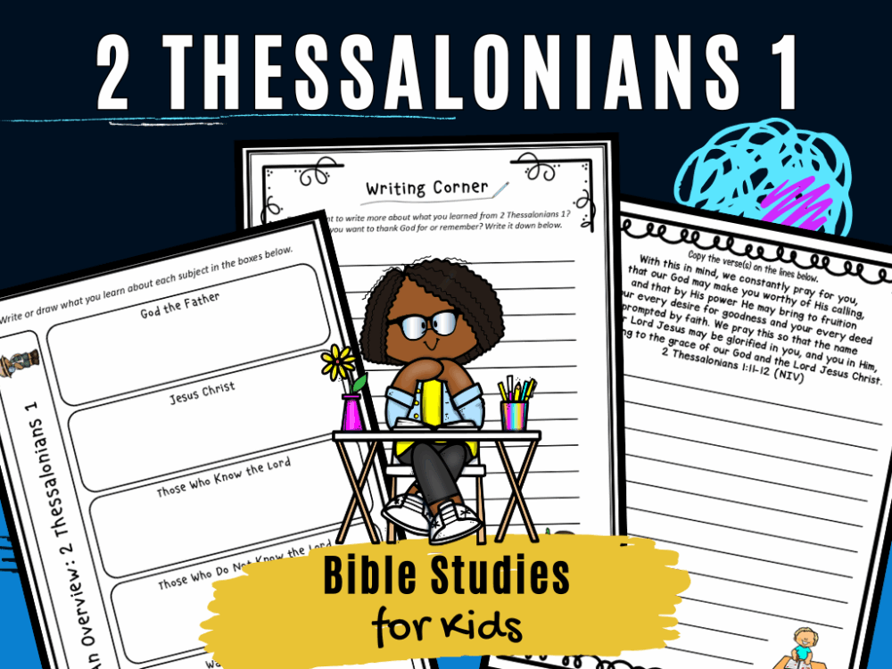 Bible Studies for Kids – 2 Thessalonians 1 – Deeper KidMin