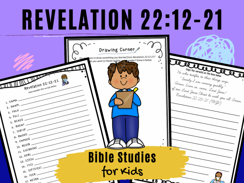 Bible Studies for Kids – Revelation 22:12-21 – Deeper KidMin
