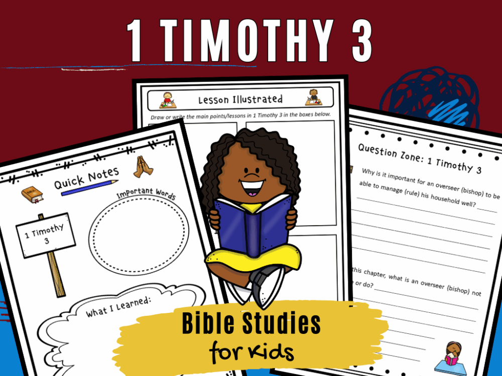 Bible Studies for Kids – 1 Timothy 3 – Deeper KidMin
