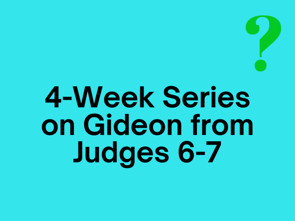Honest Questions and Simple Obedience: 4-Week Series on Gideon – Deeper ...