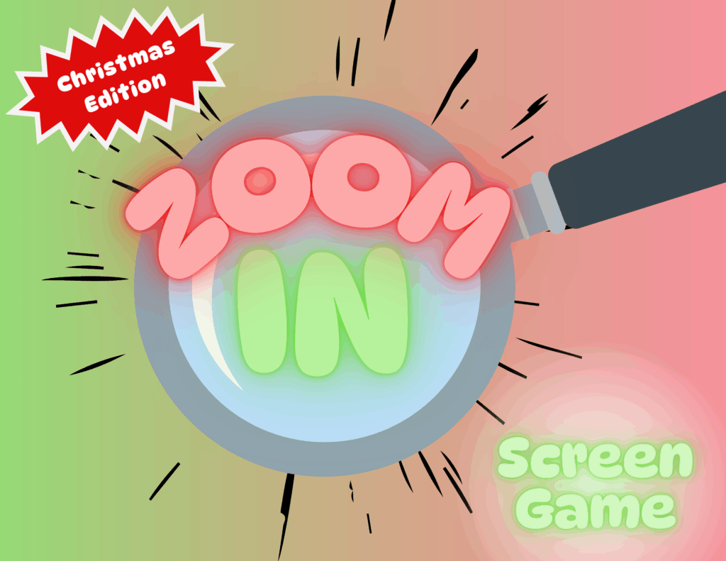 Zoom In Screen Game (Christmas Edition) – Deeper KidMin
