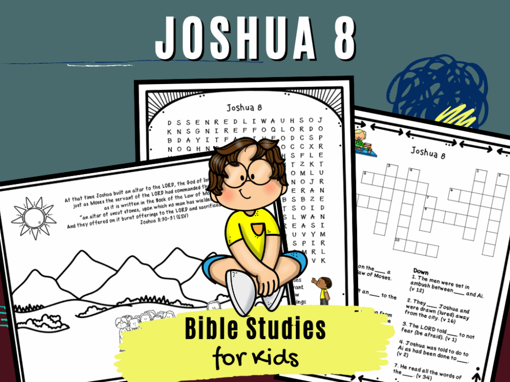 Bible Studies for Kids – Joshua 8 – Deeper KidMin