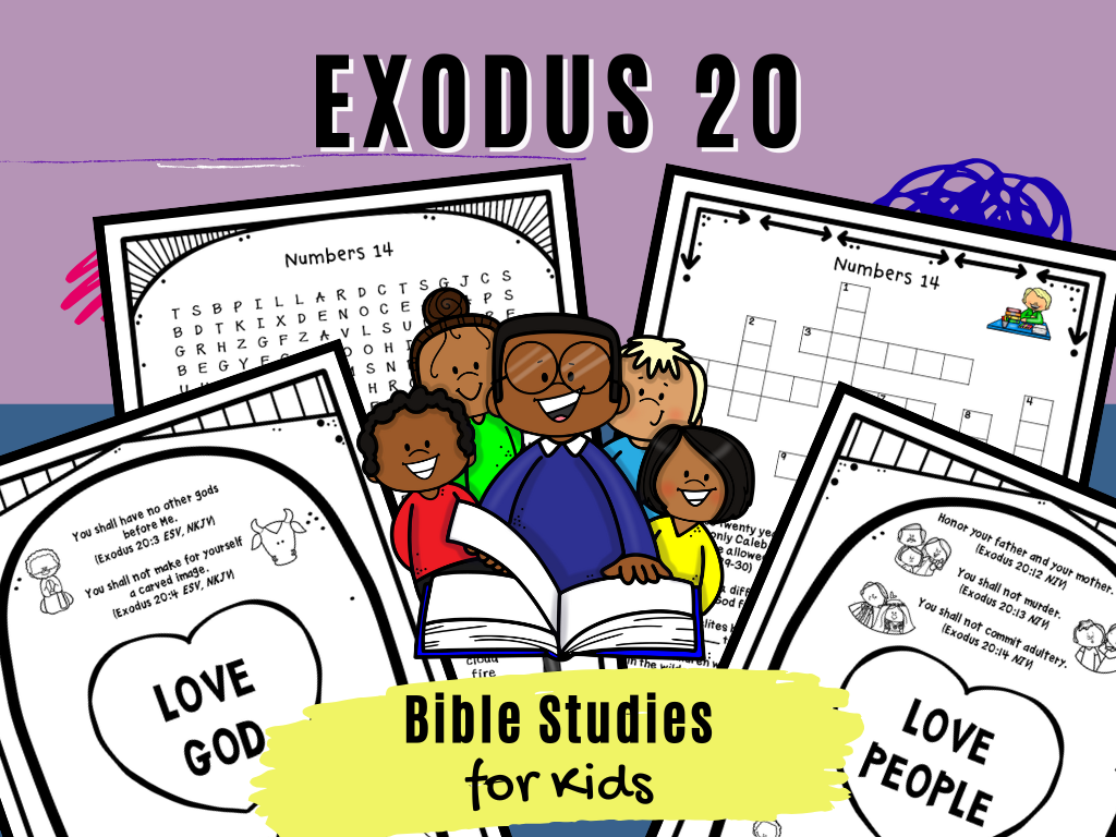 Bible Studies for Kids – Exodus 20 – Deeper KidMin