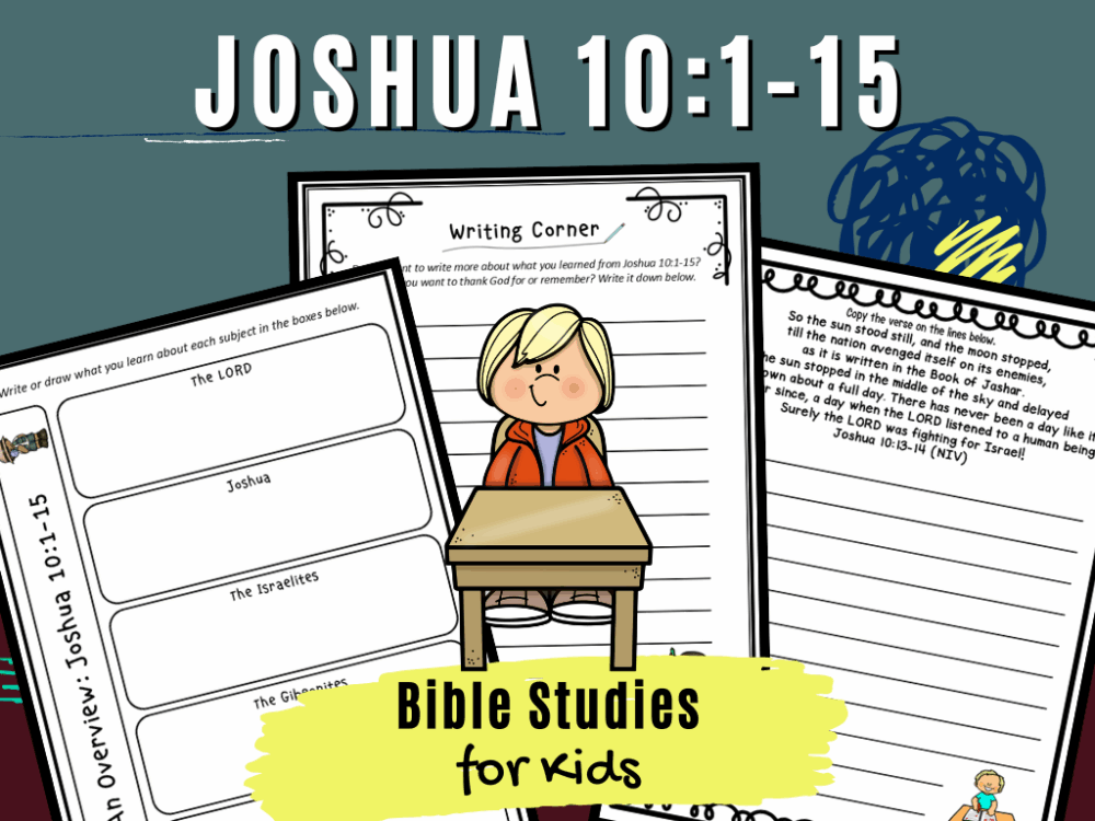 Bible Studies for Kids – Joshua 10:1-15 – Deeper KidMin