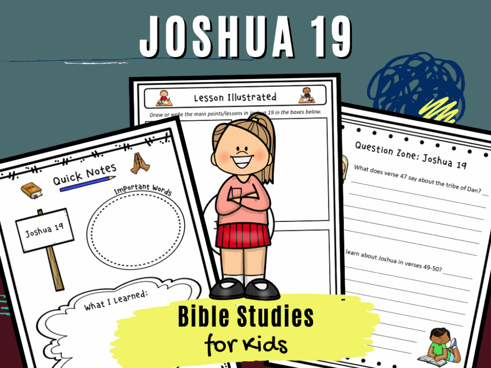 Bible Studies for Kids – Joshua 19 – Deeper KidMin