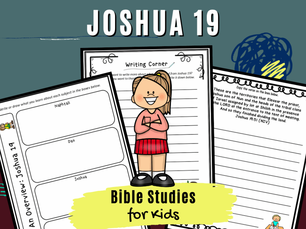 Bible Studies for Kids – Joshua 19 – Deeper KidMin